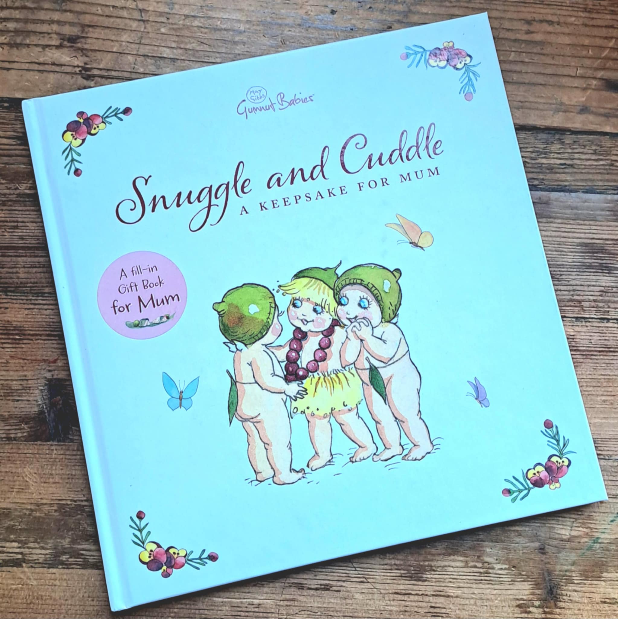 Snuggle and Cuddle: A Keepsake for Mum – Loving Mother